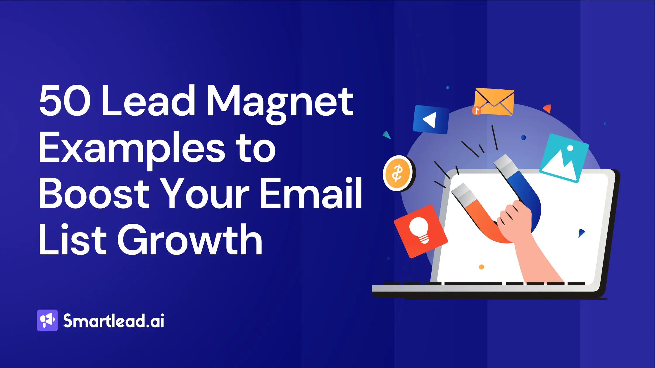 50 Lead Magnet Examples to Boost Your Email Outreach Growth